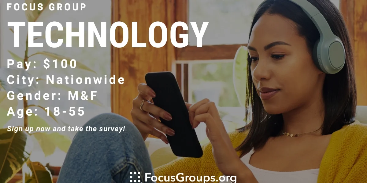 Focus Group on Technology - $100 - 09/28/2023
