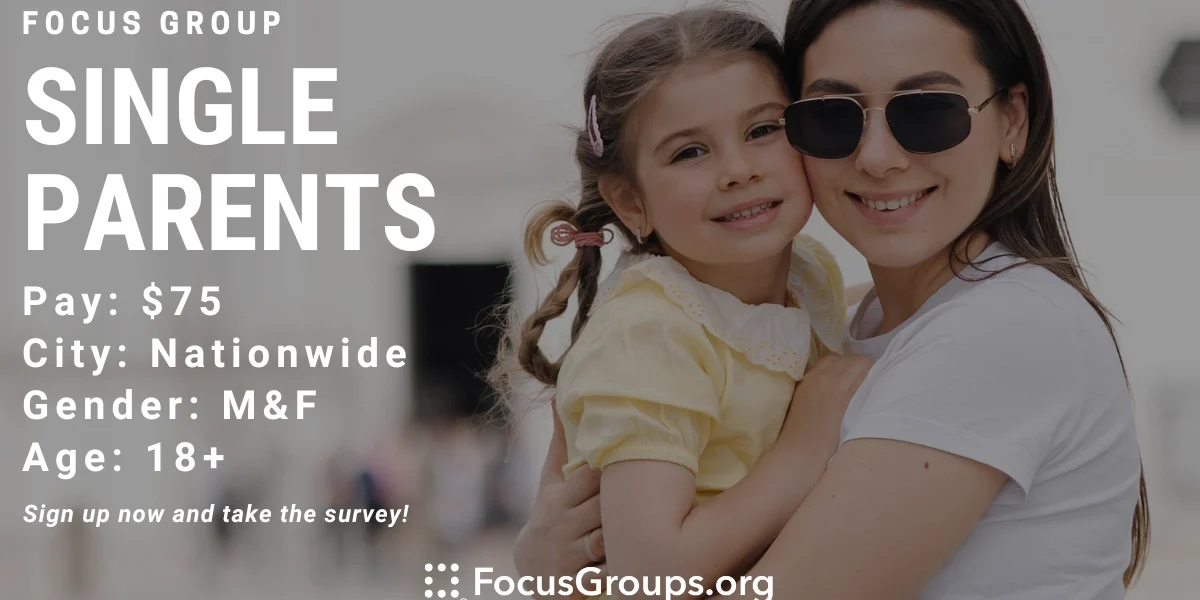 Focus Group for Single Parents - $75 - 11/04/2023