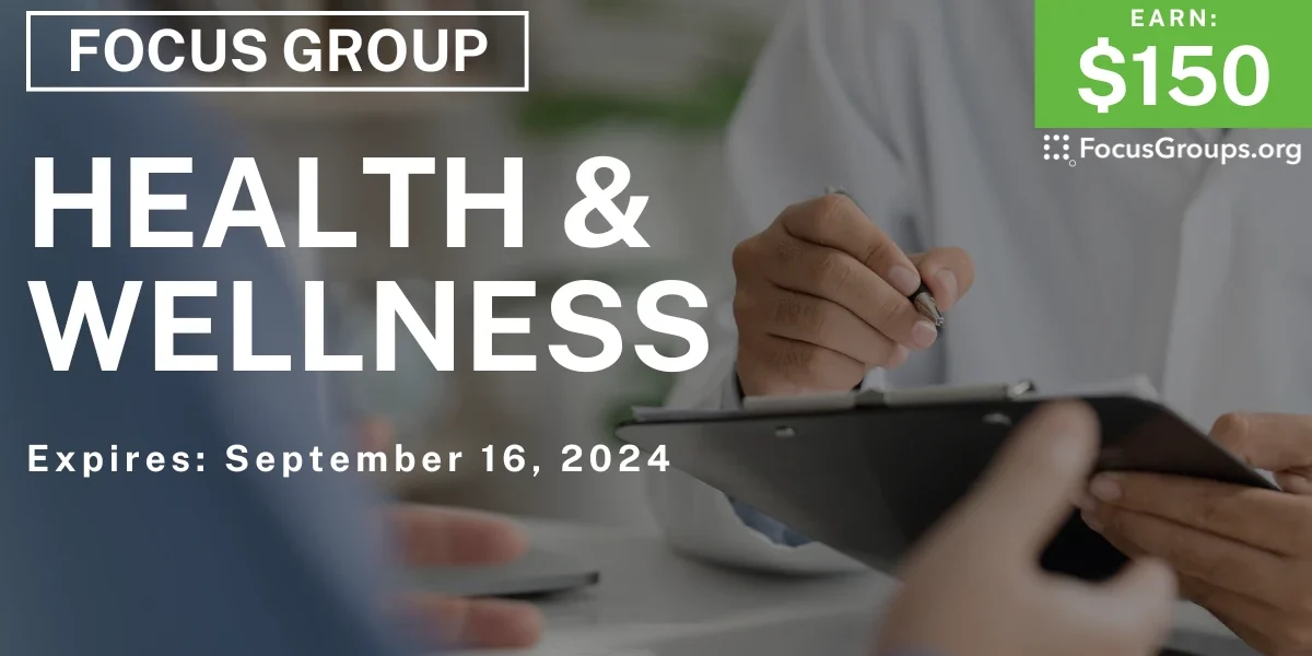 Focus Group in Tampa on Health & Wellness - $150 - 09/04/2024