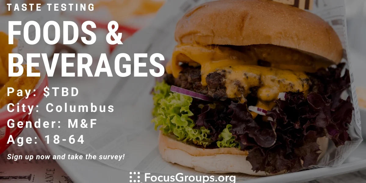 Taste Test on Foods & Beverages in Columbus - TBD - 08/31/2022
