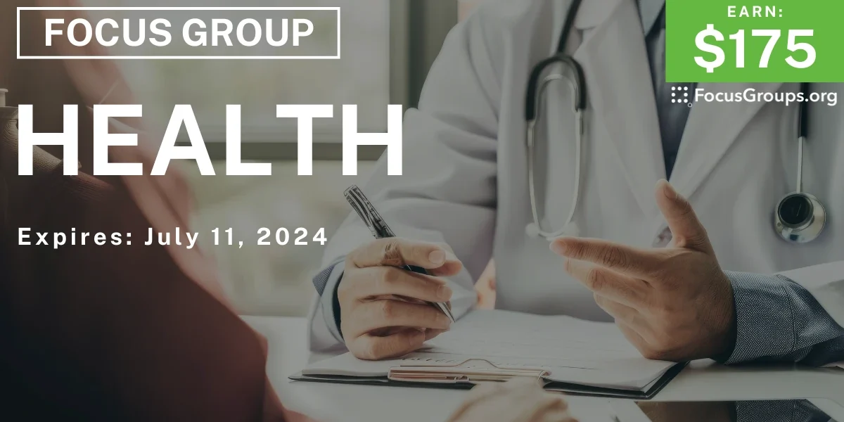 Focus Group on Health - $175 - 07/01/2024