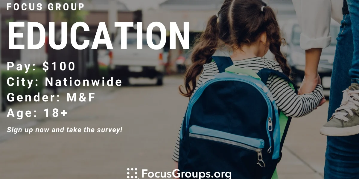 Focus Group for Parents on Education - $100 - 07/05/2023