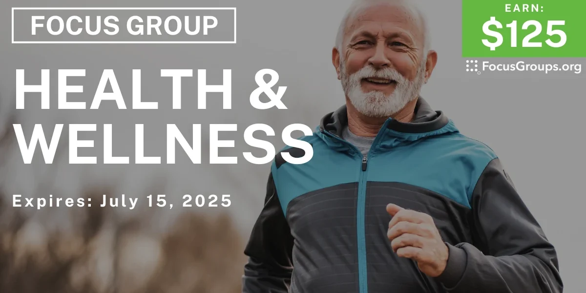 Focus Group for Men on Health & Wellness - $125 - 07/07/2025