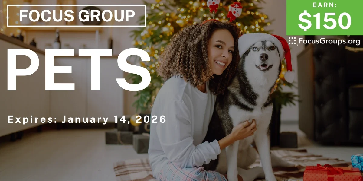Focus Group on Pets - $150