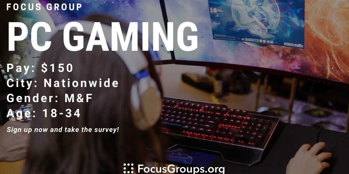 Focus Group on PC Gaming - $150 - 08/25/2022
