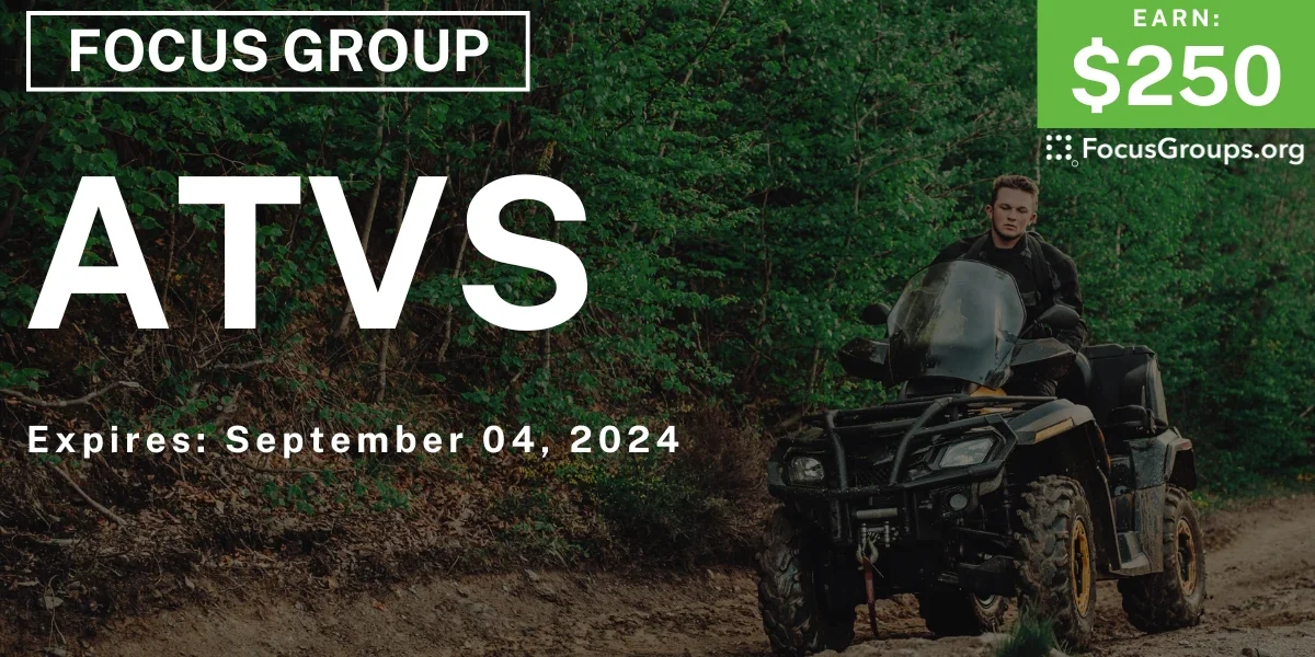 Focus Group in Tampa on ATVs - $250 - 09/02/2024