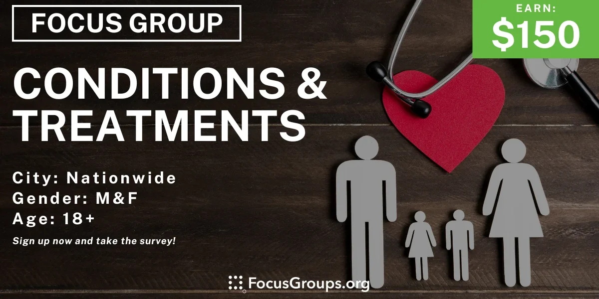Focus Group for Parents on Conditions & Treatments - $150 - 04/24/2024