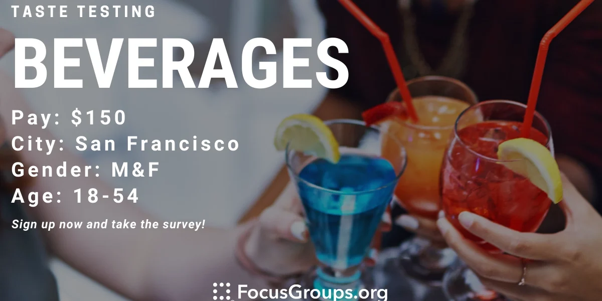 Taste Test on Beverages in SF - $150 - 04/14/2023