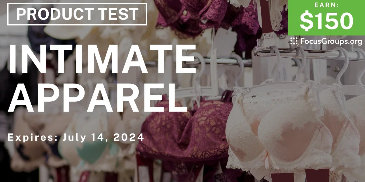 Product Test for Women on Intimate Apparel - $150 - 07/02/2024