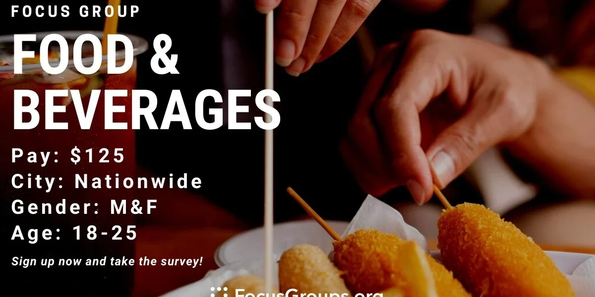 Focus Group on Food & Beverages - $125 - 04/30/2023
