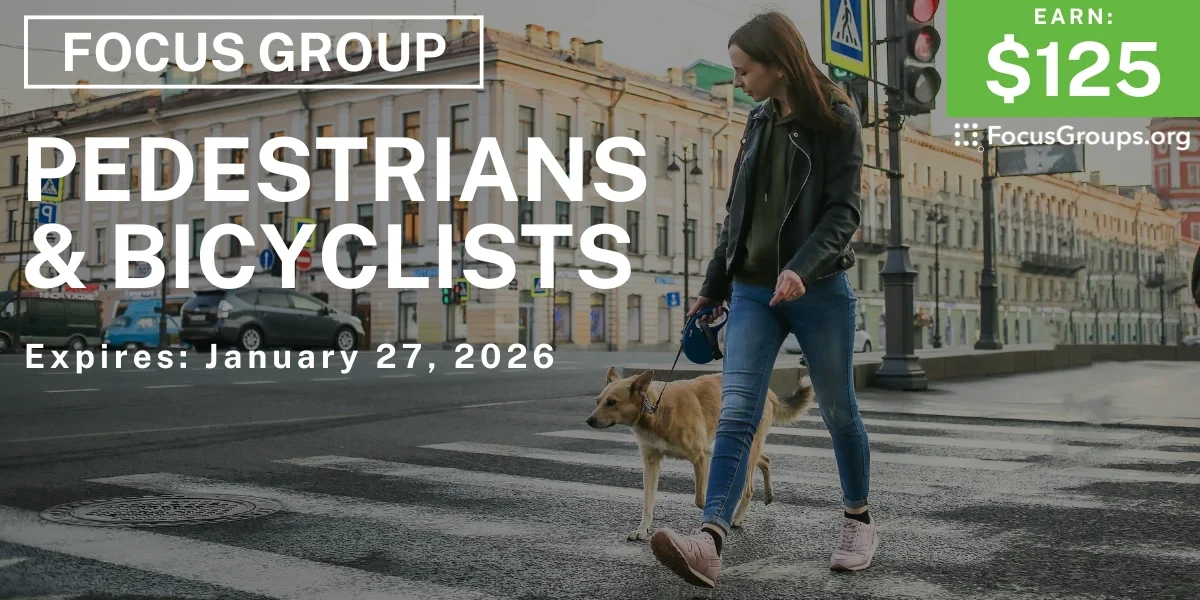 Focus Group for Pedestrians & Bicyclists - $125