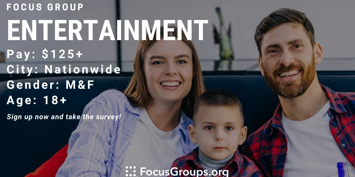 Focus Group for Parents & Kids on Entertainment - $125 - $150 - 10/28/2022