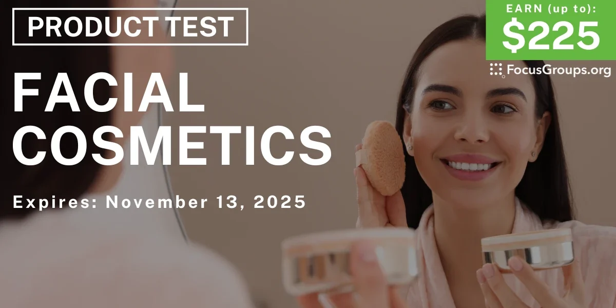 Product Test for Women in LA & Houston on Facial Cosmetics - up to $225