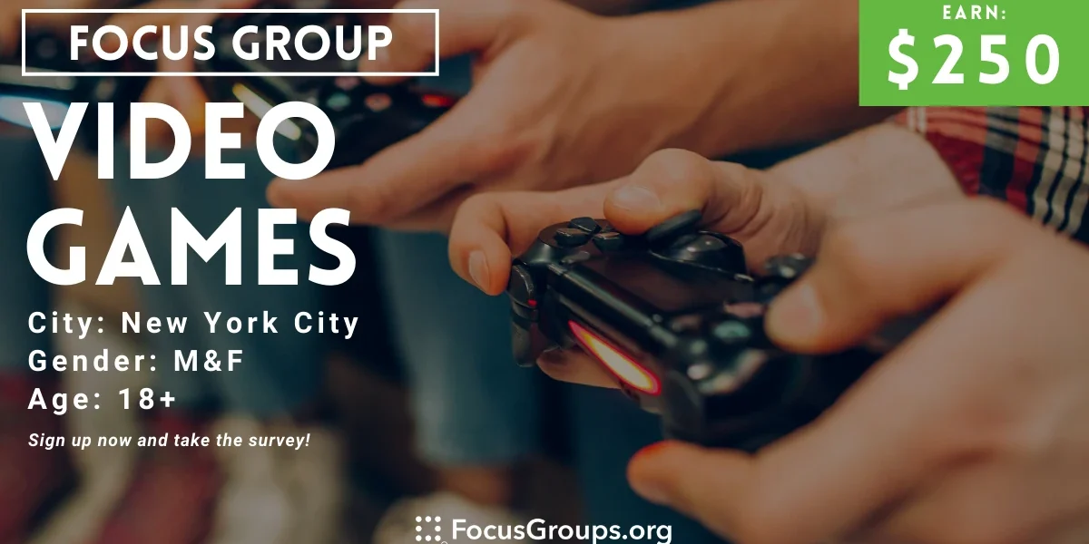 Focus Group in NYC on Video Games - $250 - 01/12/2024