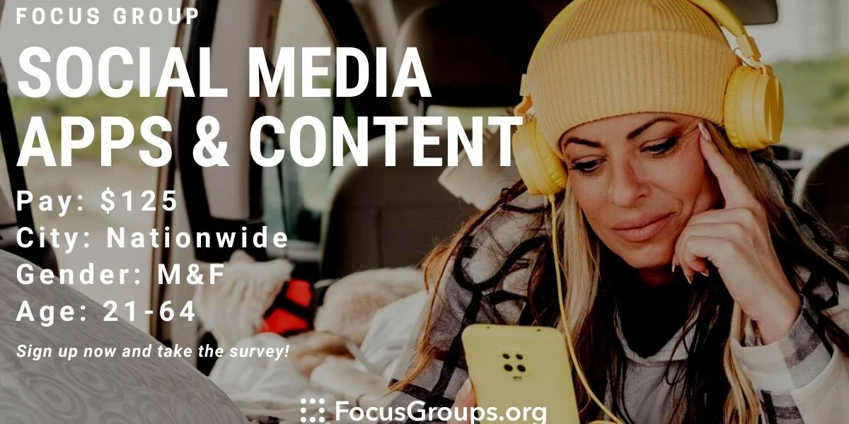 Focus Group on Social Media Apps and Content - $125 - 01/14/2023