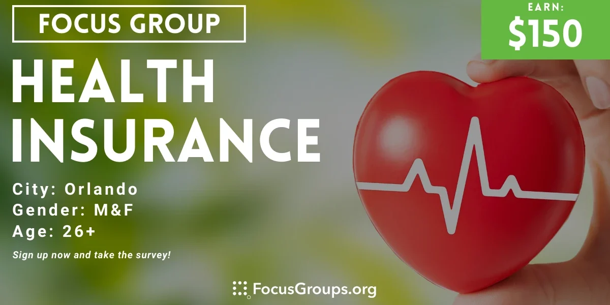 Focus Group in Orlando on Health Insurance - $150 - 01/31/2024
