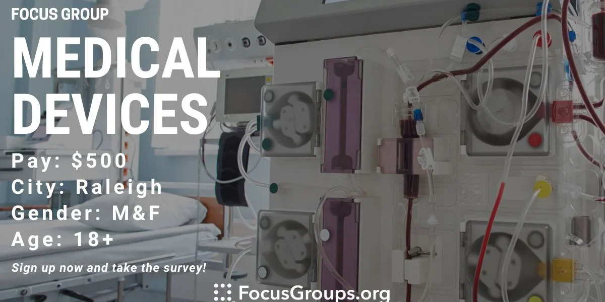 Focus Group on Medical Devices in Raleigh - $500 - 01/06/2024