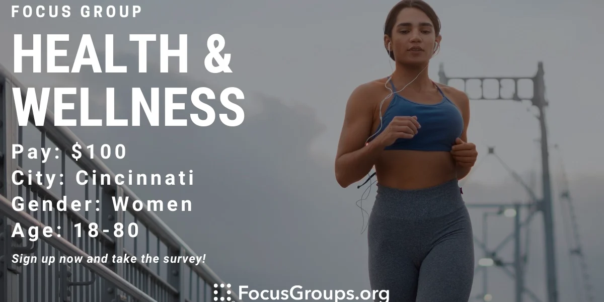 Focus Group for Women on Health & Wellness in Cincinnati - $100 - 06/22 ...