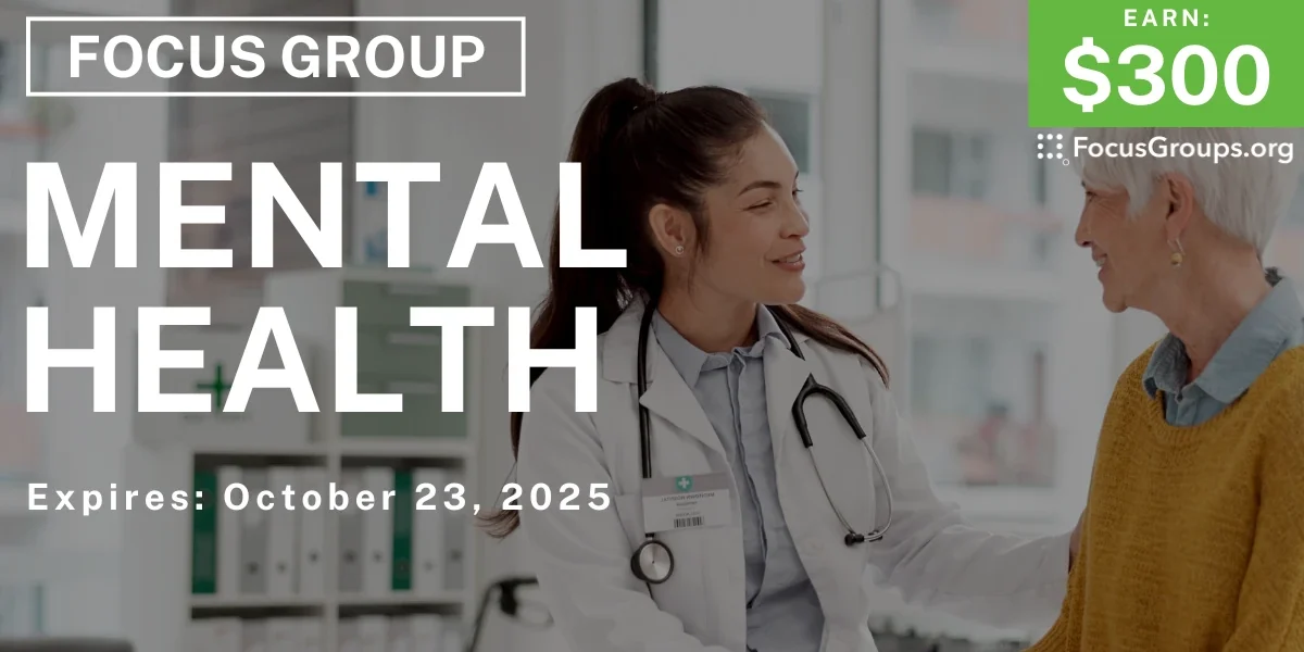Focus Group on Mental Health - $300