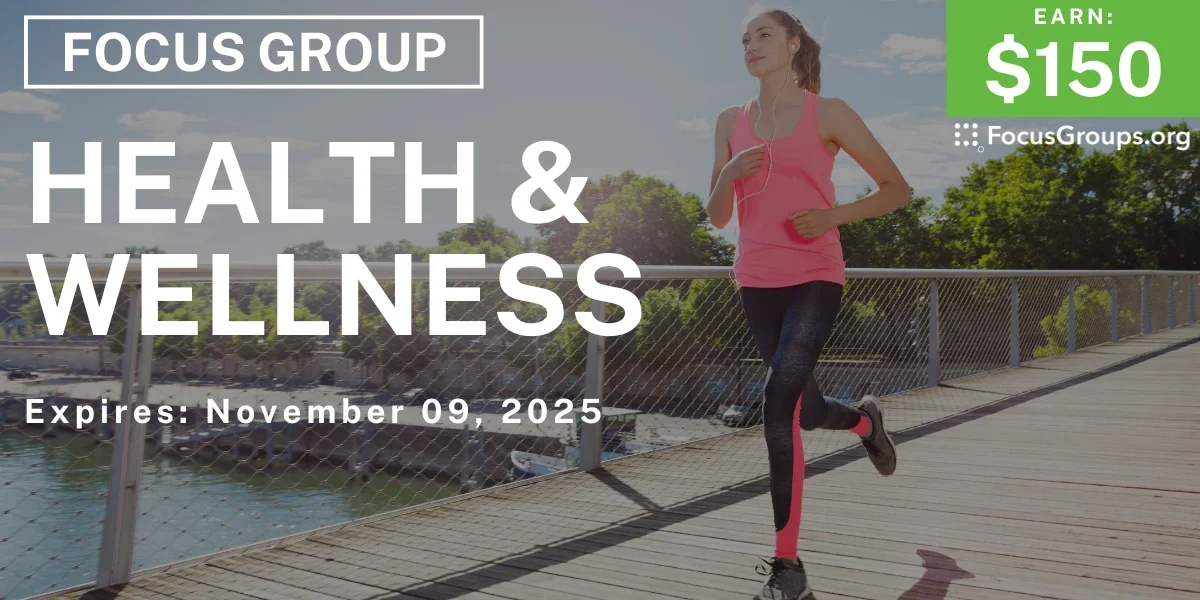 Focus Group on Health & Wellness - $150