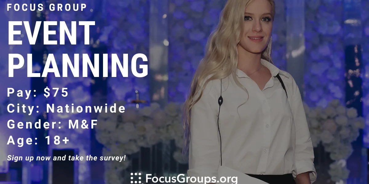 Focus Group on Event Planning - $75 - 08/16/2022
