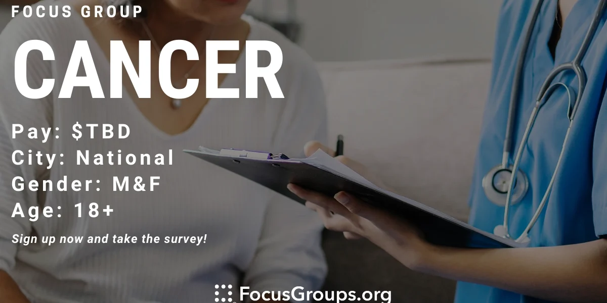 Focus Group for Patients on Cancer - TBD - 01/26/2023