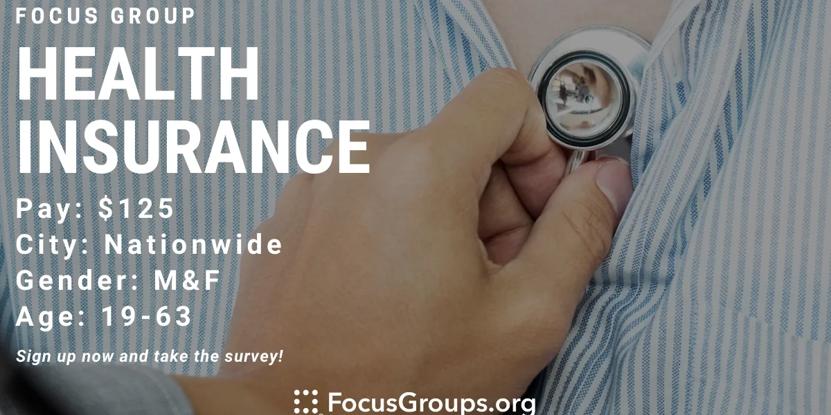 Focus Group on Health Insurance - $125 - 03/16/2023