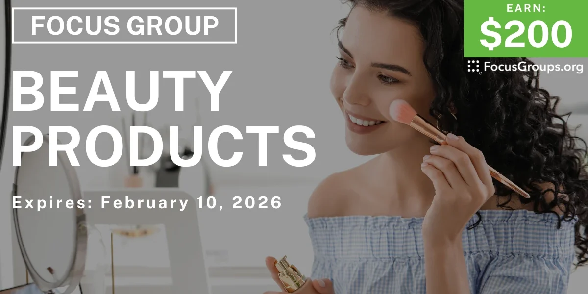 Research Study for Women on Beauty Products - $200