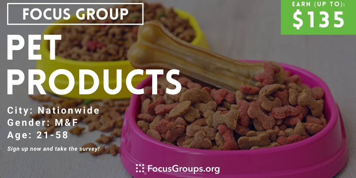 Focus Group on Pet Products - up to $135 - 01/18/2024