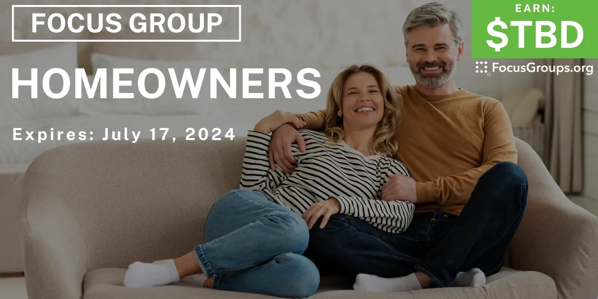 Focus Group in Nashville for Homeowners - TBD - 07/12/2024
