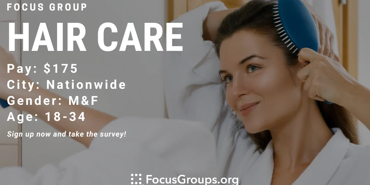 Focus Group on Hair Care - $175 - 12/22/2023