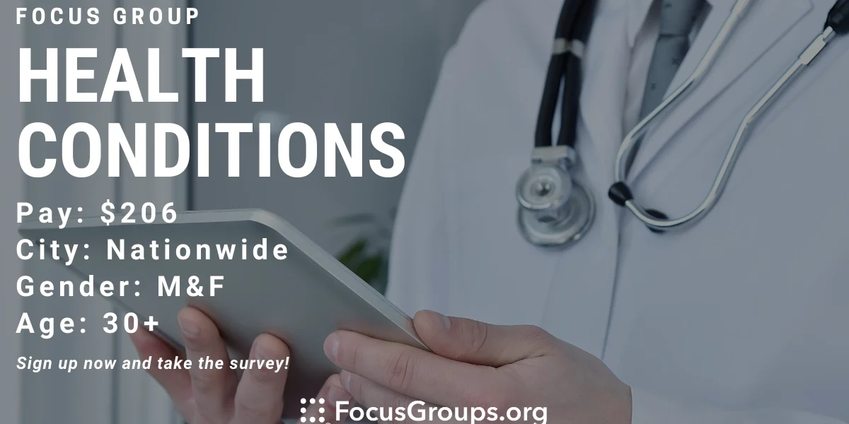 Focus Group on Health Conditions - $206 - 06/27/2023
