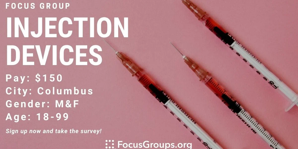 Focus Group for Adolescents on Injection Devices in Columbus - $150 ...