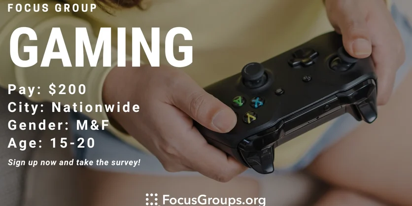 Focus Group on Gaming - $200 - 08/29/2023