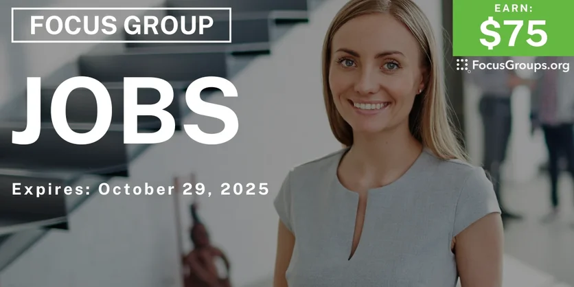 Focus Group on Jobs - $75