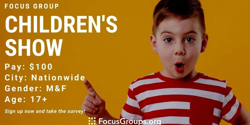Focus Group for Parents on Children's Show - $100 - 07/02/2022