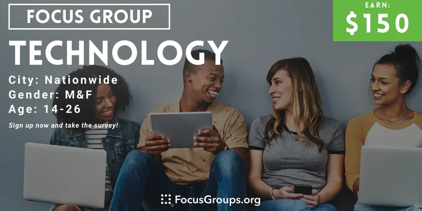 Focus Group on Technology - $150 - 01/30/2024