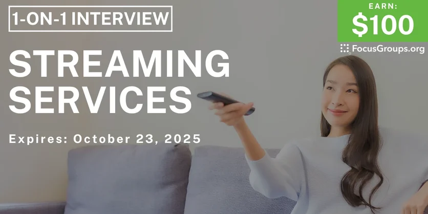 Research Study on Streaming Services - $100