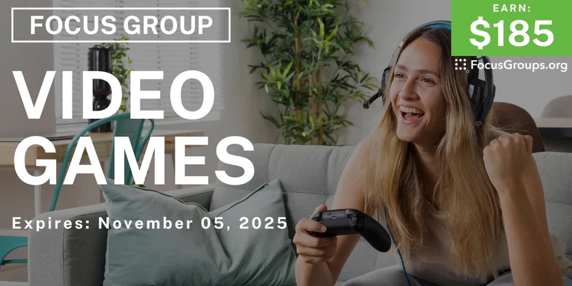 Focus Group in LA on Video Games - $185