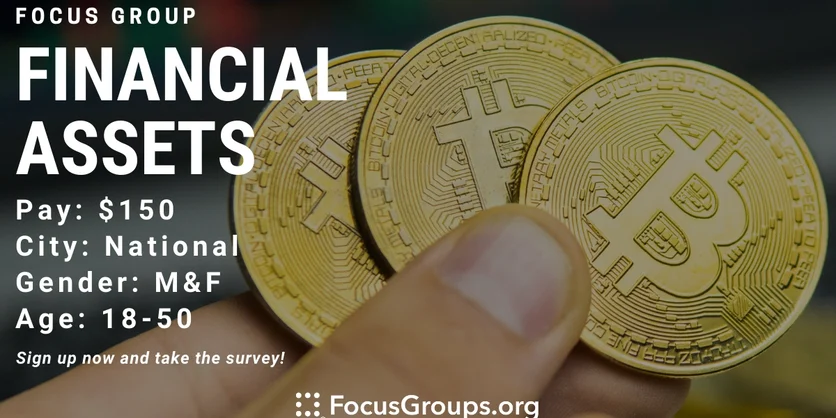 Focus Group on Financial Assets - $150 - 02/10/2023