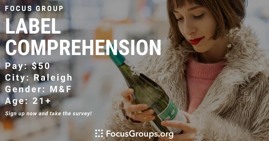 Focus Group on Label Comprehension in Raleigh - $50 - 04/13/2023