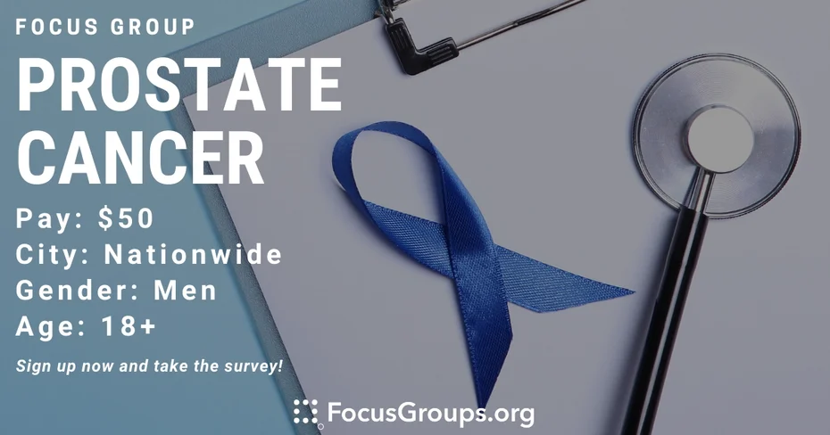Focus Group for Men on Prostate Cancer - $50 - 07/14/2022